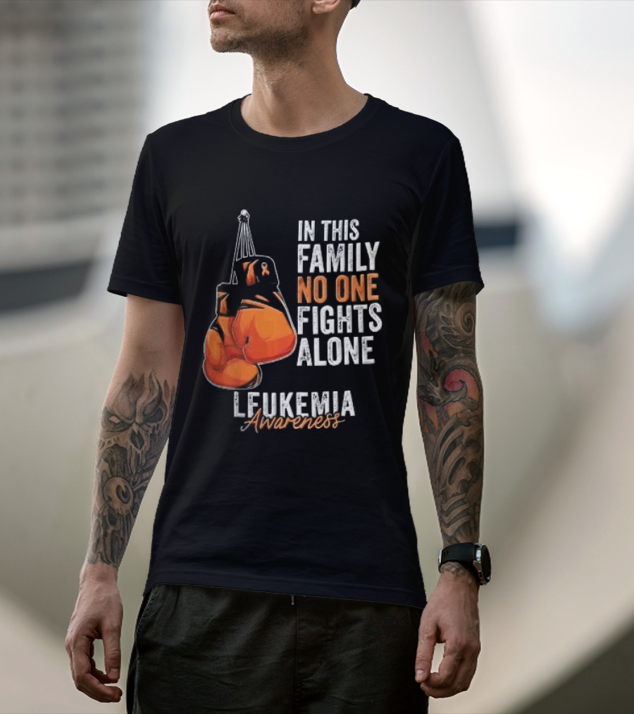 In This Family No One Fights Alone Leukemia Awareness Orange Boxing Gloves T-Shirt