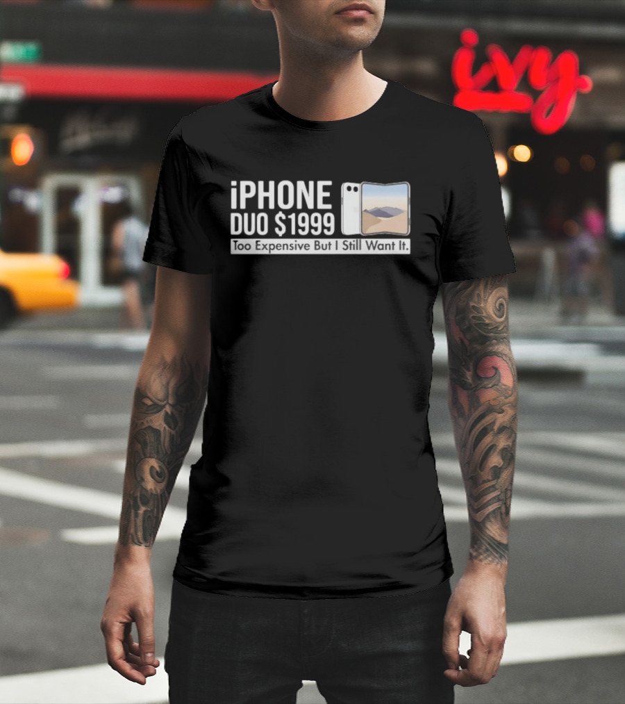IPhone Duo $1999 Too Expensive But I Still Want It Foldable T-Shirt