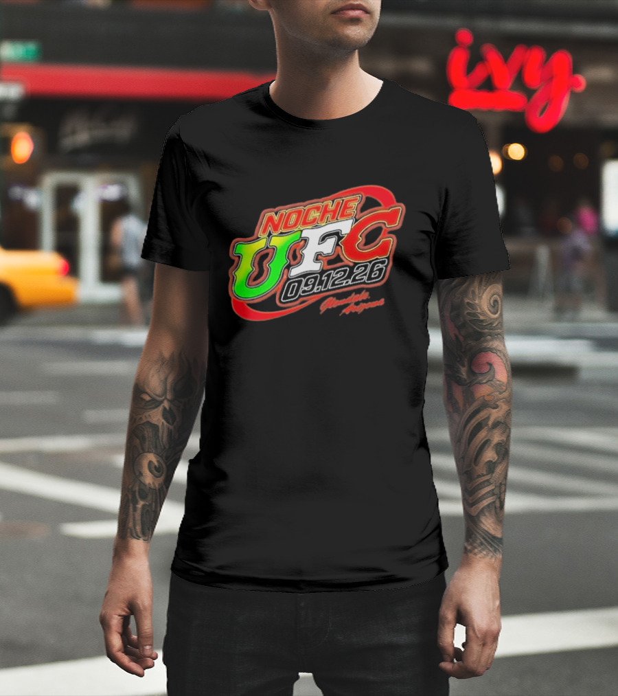 Noche UFC Salsa Verde 09.12.26 Glendale Arizona Event T-Shirt
