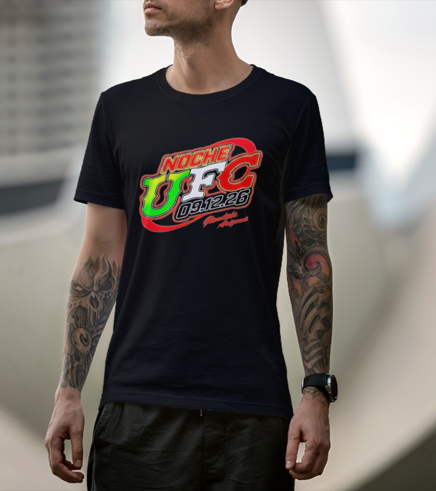 Noche UFC Salsa Verde 09.12.26 Glendale Arizona Event T-Shirt