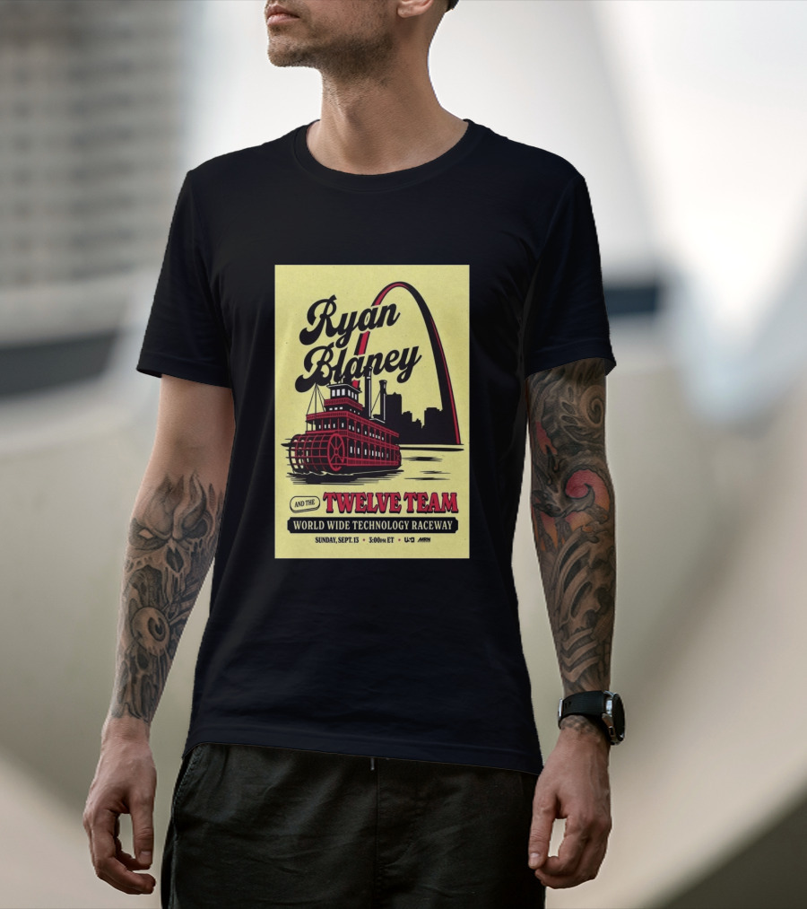 Ryan Blaney And The Twelve Team World Wide Technology Raceway Sunday September 13 2026 T-Shirt