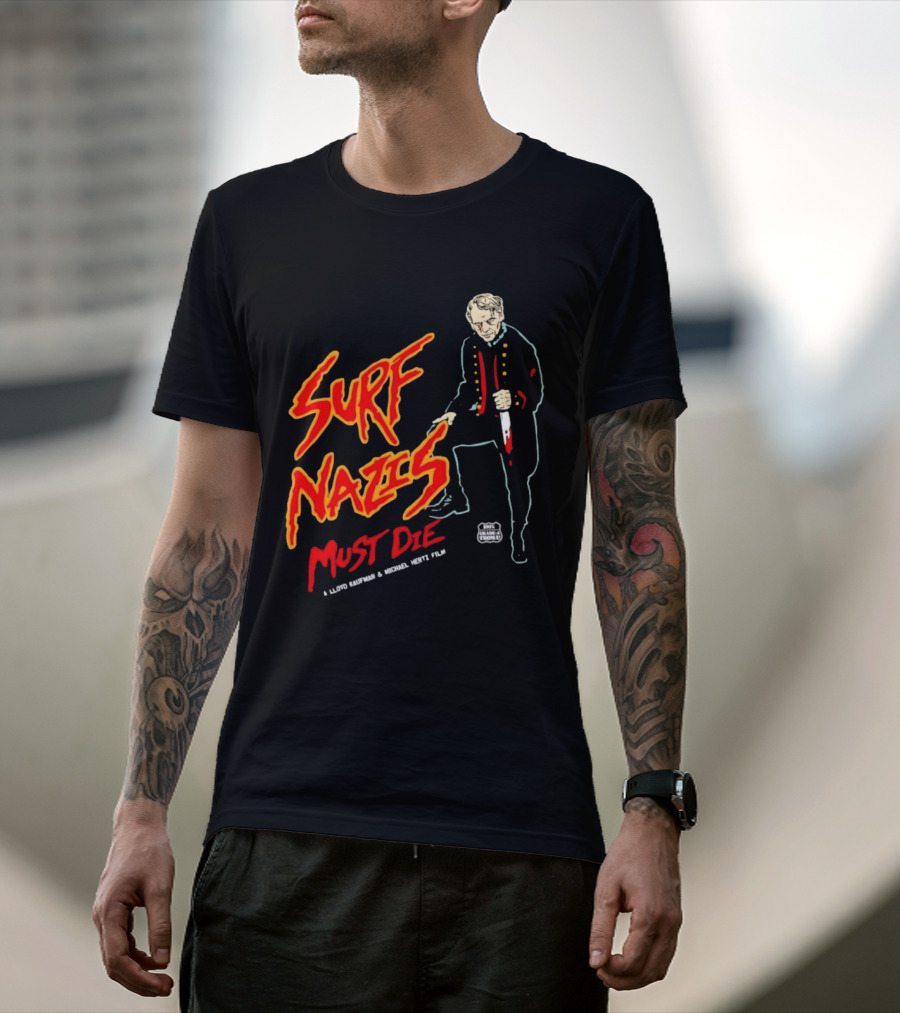 Surf Nazis Must Die Lloyd Kaufman Michael Hertz Film Cult T-Shirt