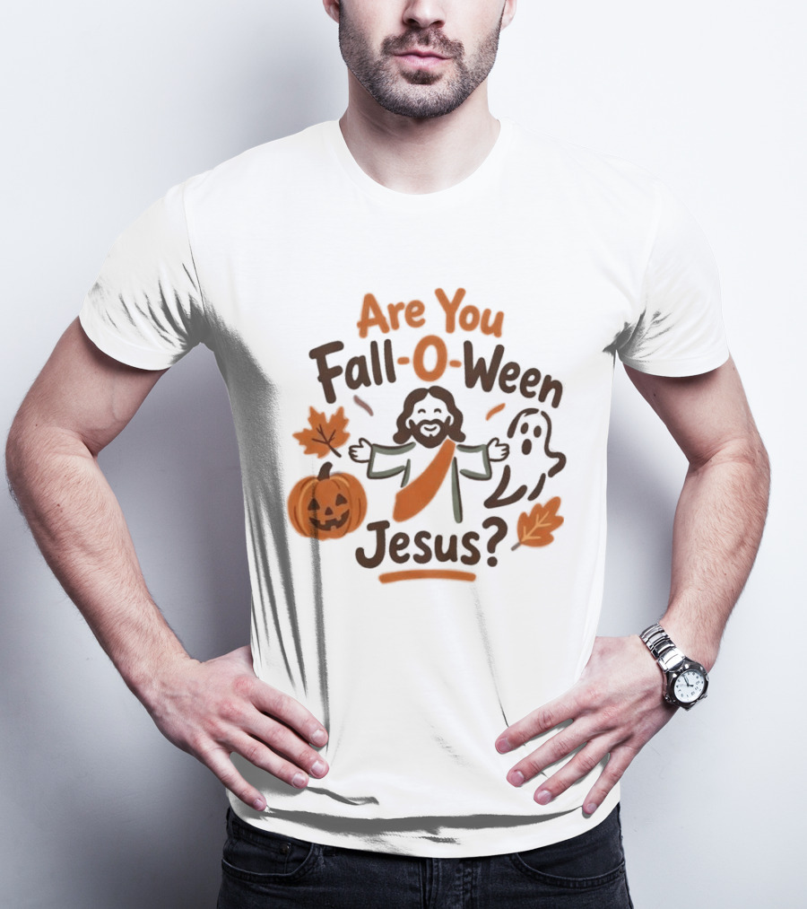 Are You Fall O Ween Jesus 2026 Pumpkin Ghost Leaves T-Shirt