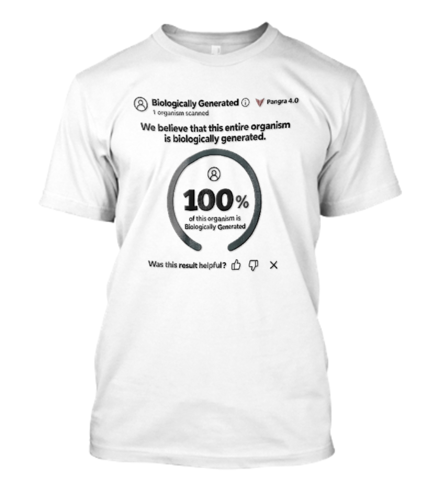 Biologically Generated Ai Detector Ui 100% Completely Biologically Generated T-Shirt
