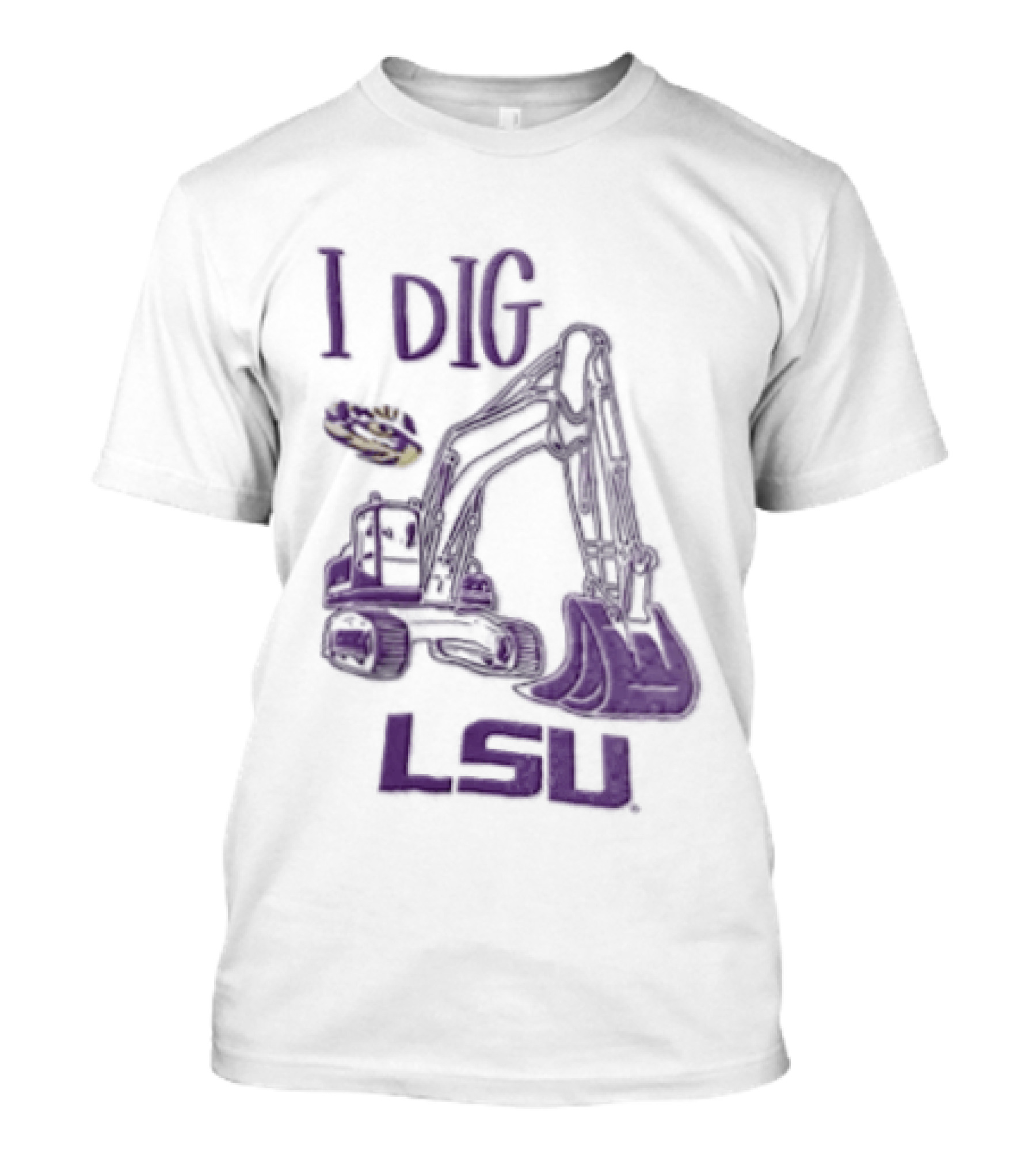 I Dig LSU Excavator Fan Merchandise T-Shirt