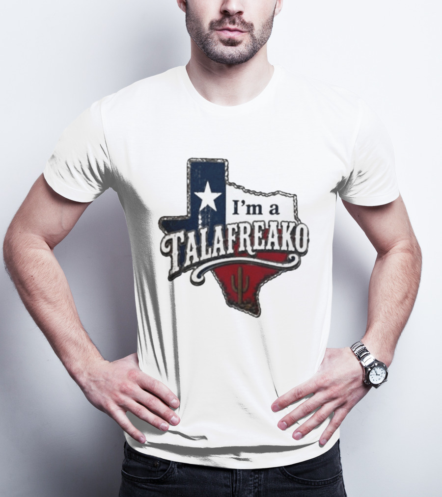 I'm A Talafreako Texas Map Star Cactus T-Shirt