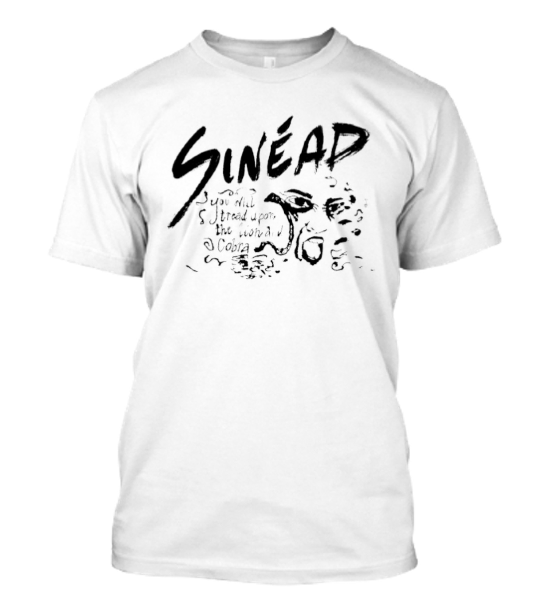 Sinéad You Will Tread Upon The Lion And Cobra T-Shirt