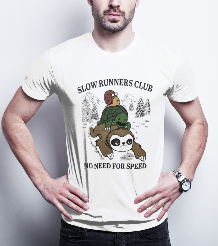 Slow Runners Club No Need For Speed Snail Turtle Sloth Mountains T-Shirt