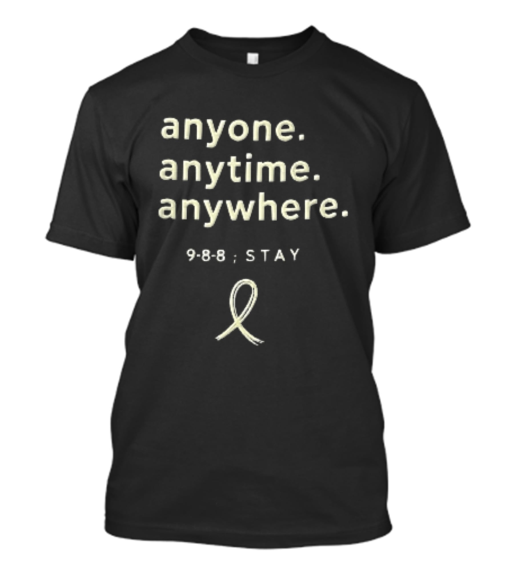Anyone Anytime Anywhere 9 8 Stay Yellow Awareness Ribbon T-Shirt
