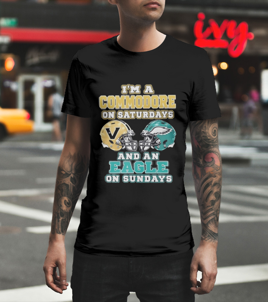 I'm A Commodore On Saturdays And An Eagle On Sundays Football Fan Pride T-Shirt