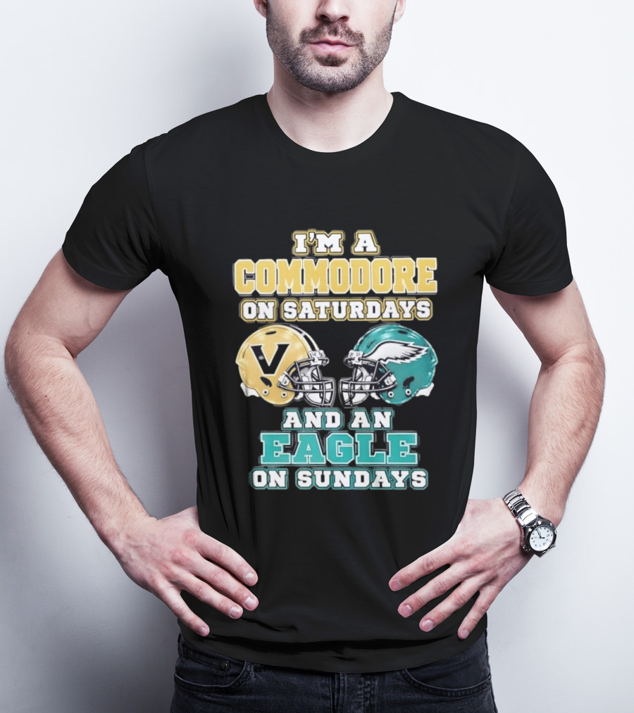 I'm A Commodore On Saturdays And An Eagle On Sundays Football Fan Pride T-Shirt