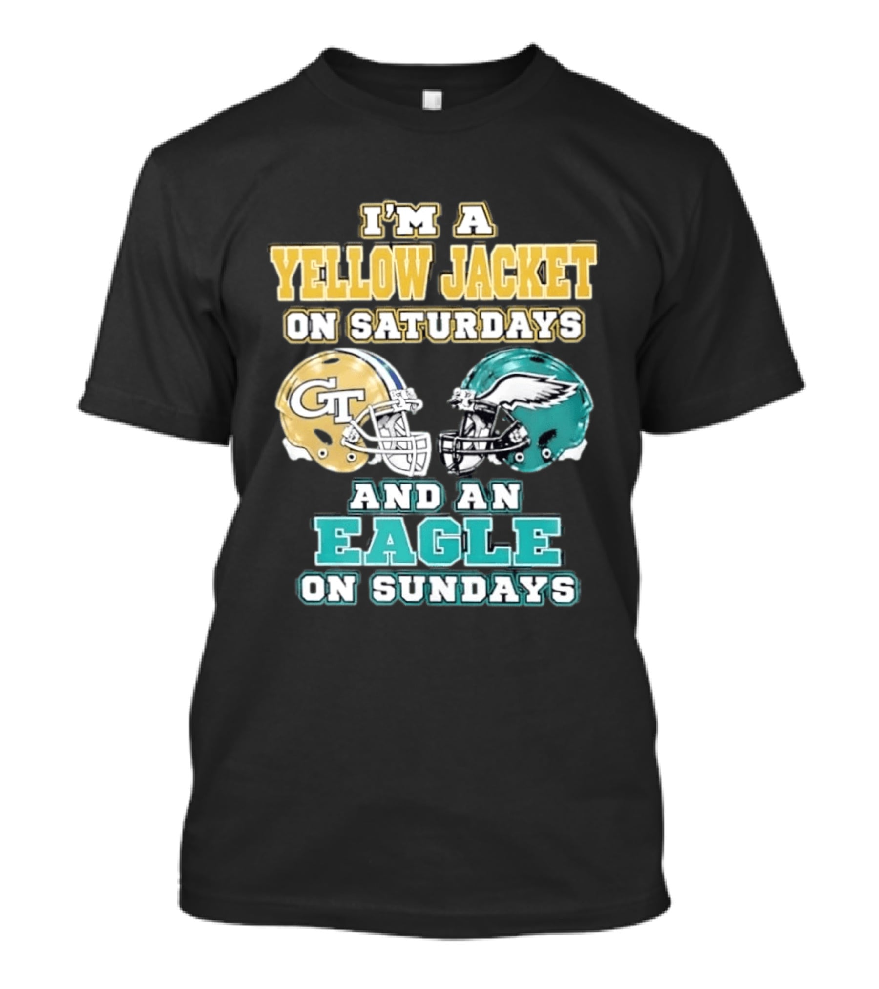 I'm A Yellow Jacket On Saturdays And An Eagle On Sundays GT Football Helmets T-Shirt