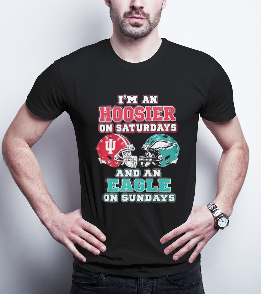 Indiana Hoosier Saturdays Philadelphia Eagle Sundays Football Fan Gear T-Shirt