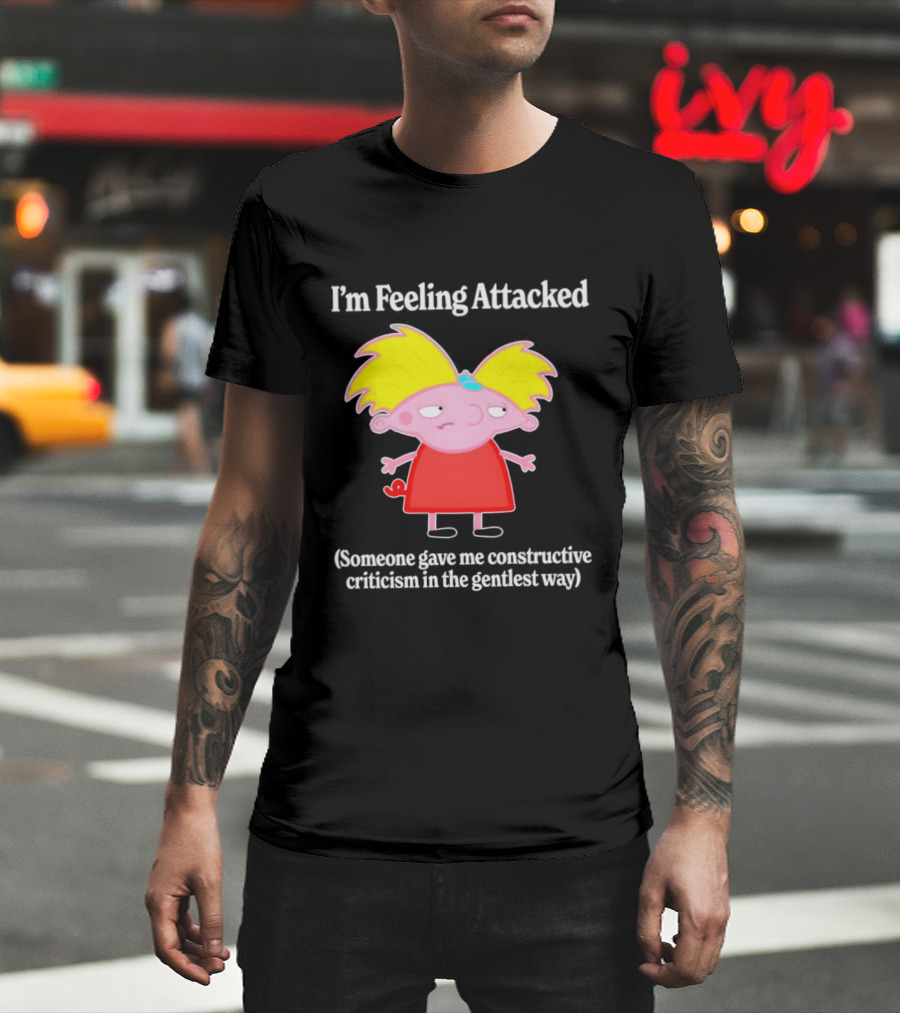I'm Feeling Attacked Someone Gave Me Constructive Criticism In The Gentlest Way Cartoon T-Shirt