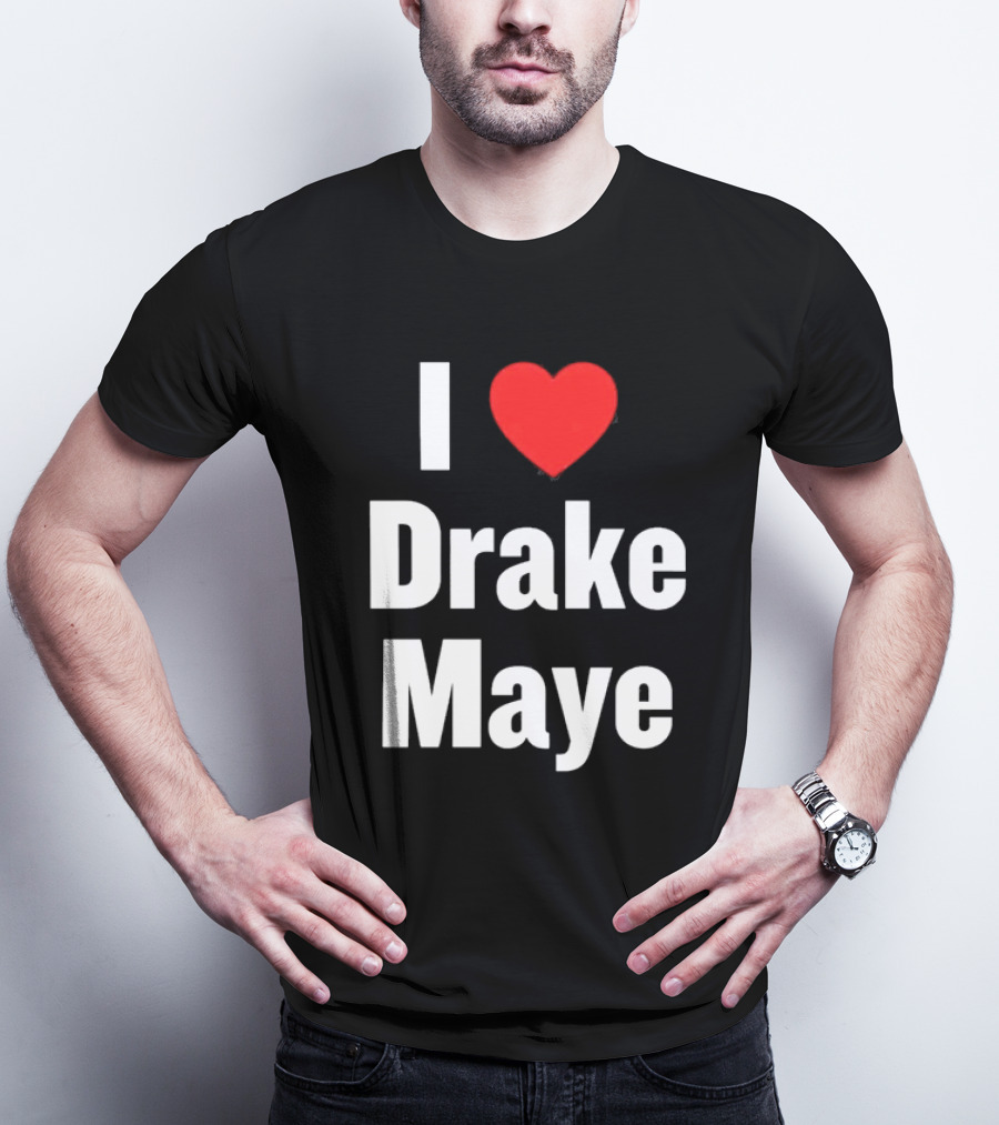 I Love Drake Maye T-Shirt
