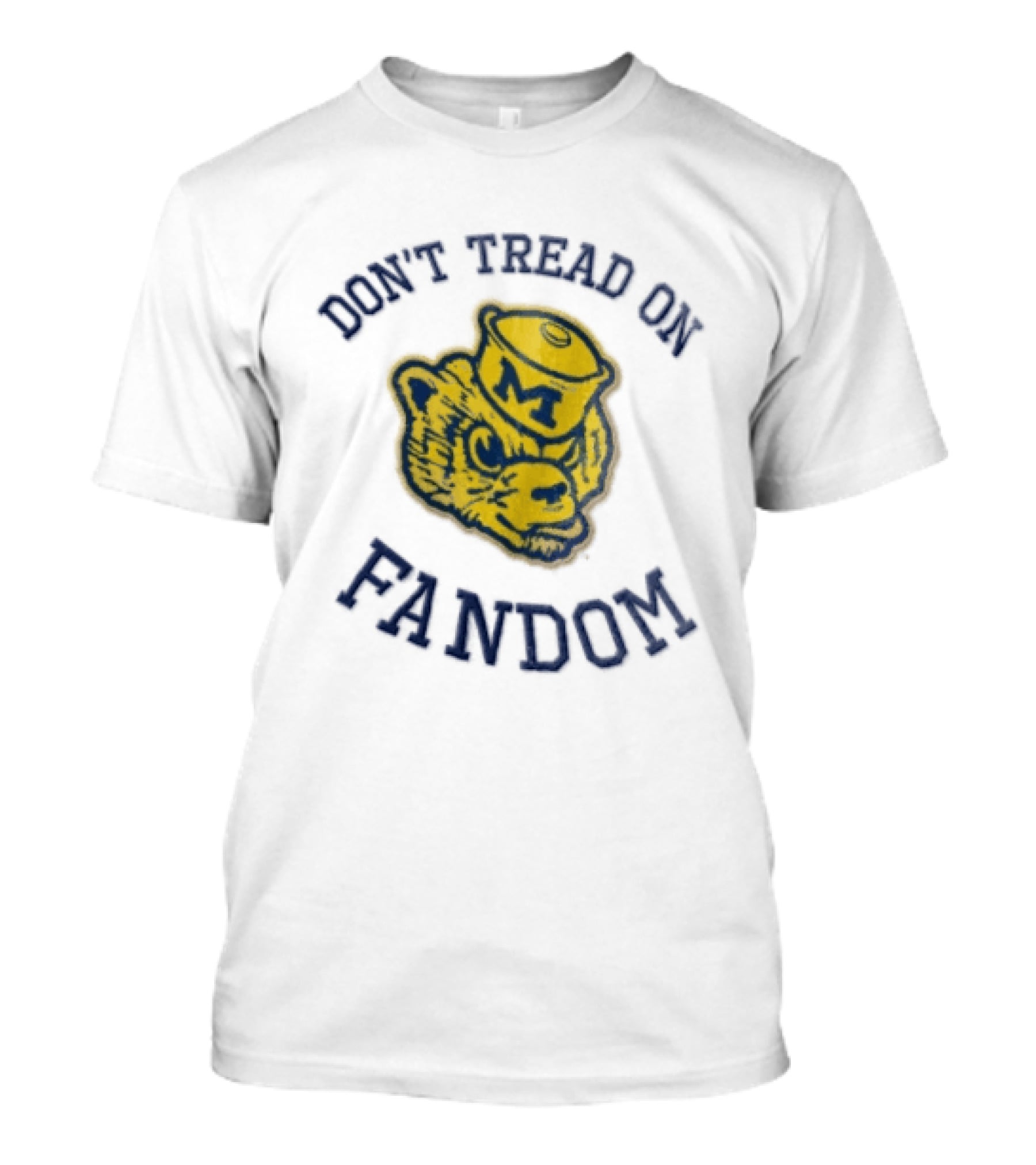 Don't Tread On Fandom Michigan Wolverines M Bear T-Shirt