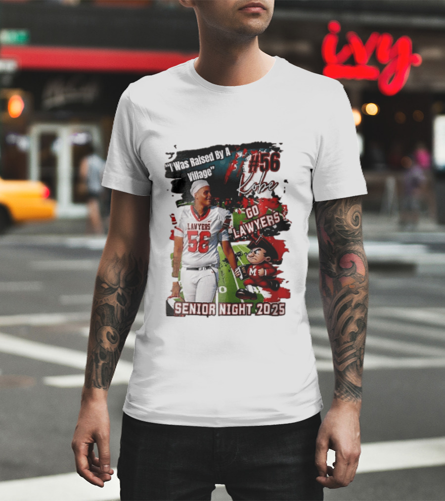 I Was Raised By A Village Kobe #56 Go Lawyers Senior Night 2025 Football Field Cartoon T-Shirt