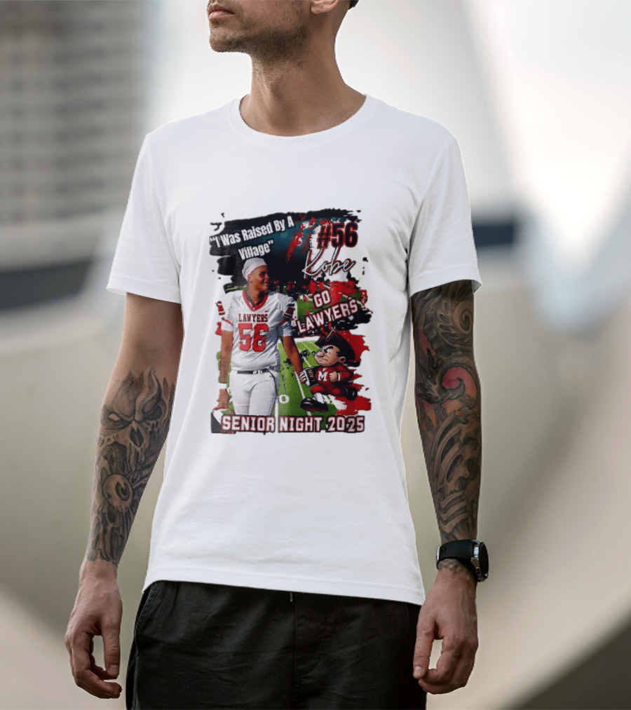 I Was Raised By A Village Kobe #56 Go Lawyers Senior Night 2025 Football Field Cartoon T-Shirt