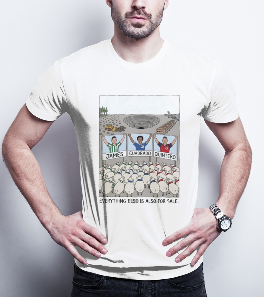 James Cuadrado Quintero Sheep Crowd Everything Else Is Also For Sale T-Shirt