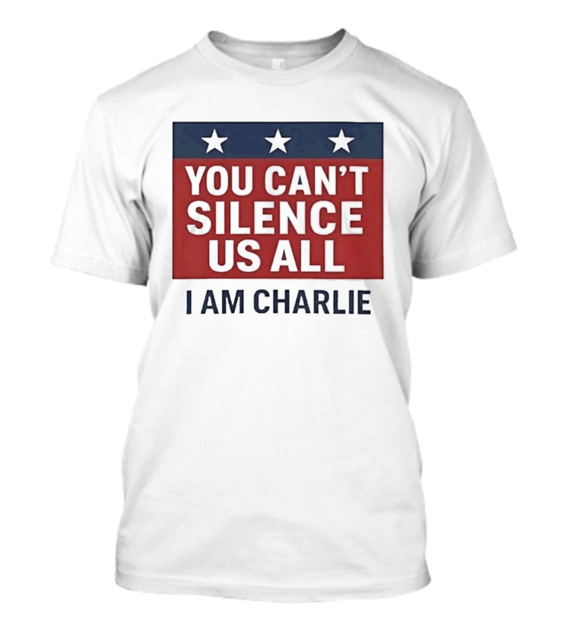 You Can't Silence Us All I Am Charlie Stars T-Shirt