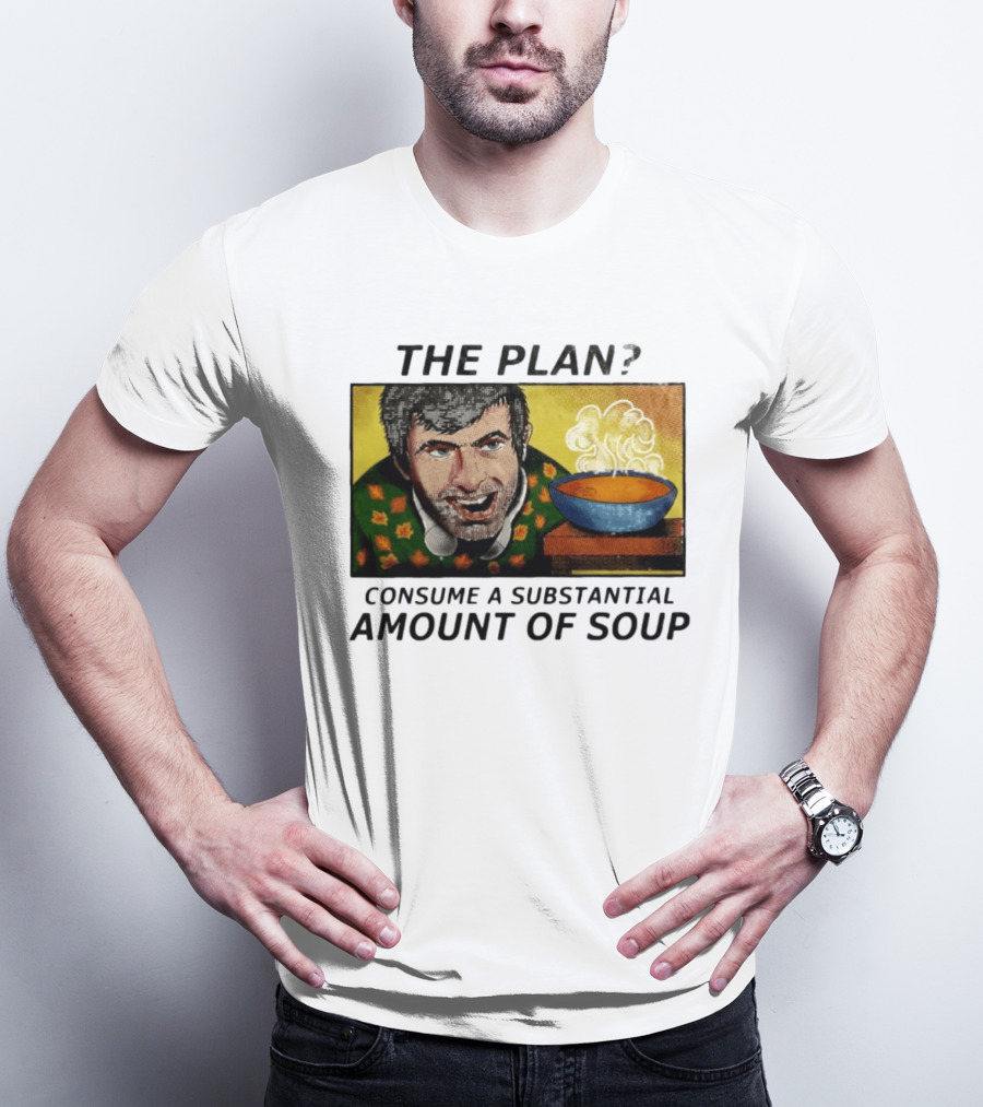 The Plan Consume A Substantial Amount Of Soup Retro Style Comic T-Shirt