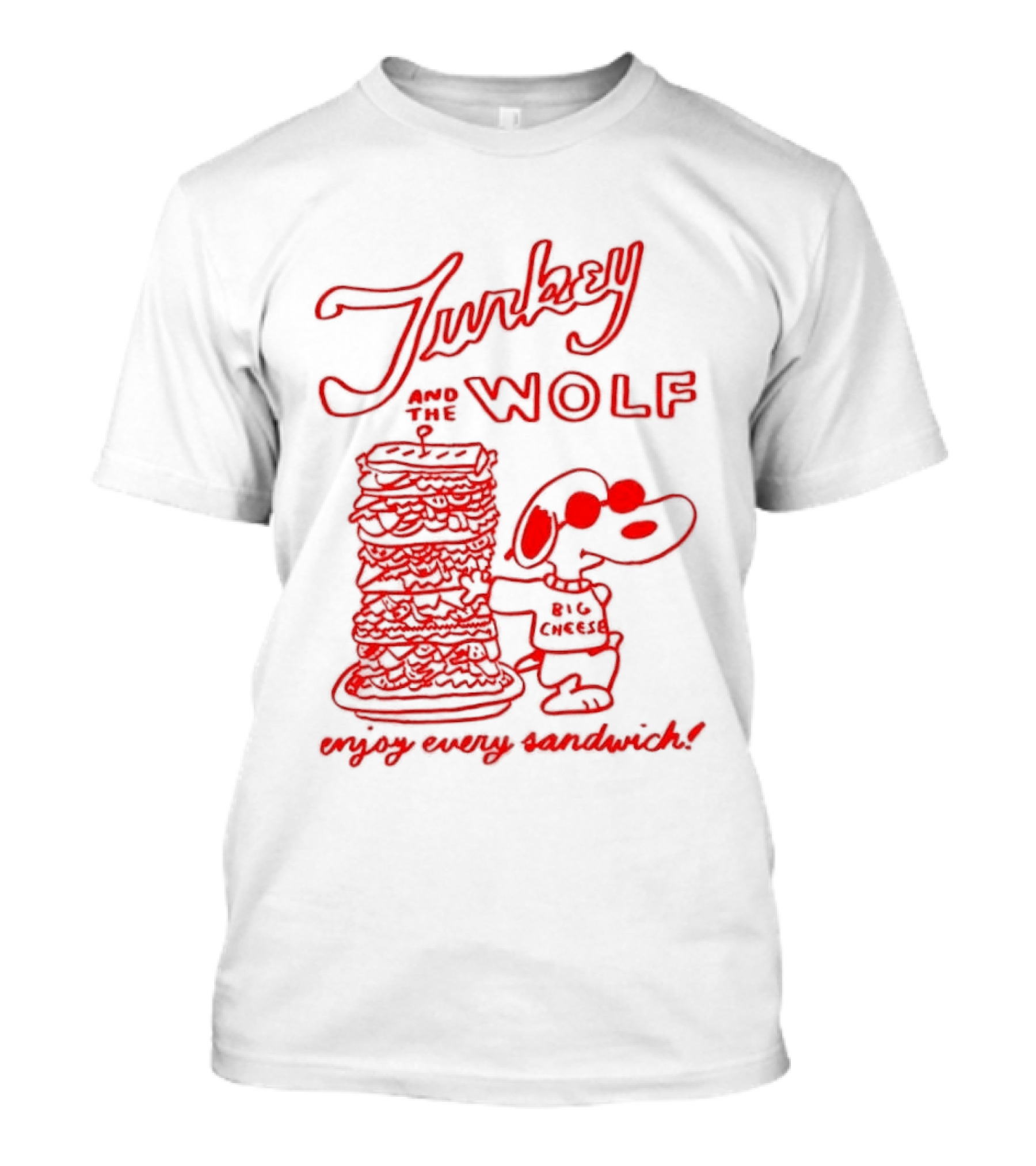 Turkey And The Wolf Big Cheese Enjoy Every Sandwich Stacked Cartoon Concept T-Shirt