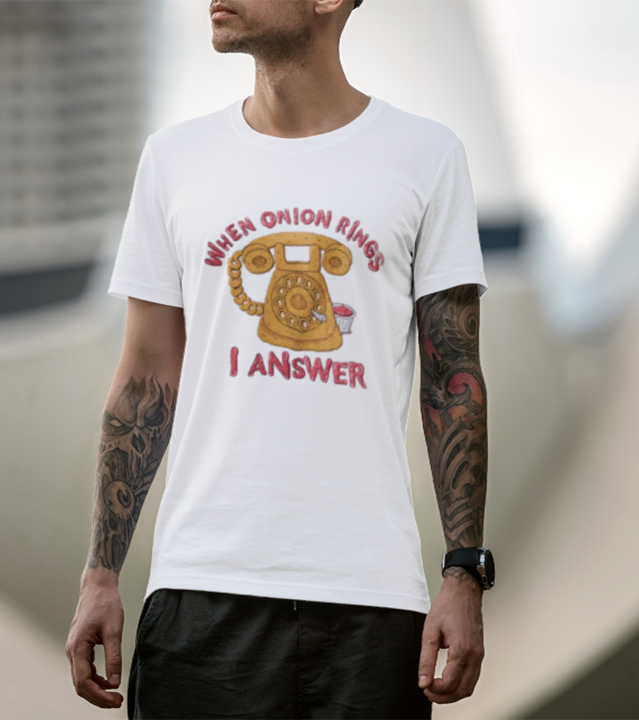 When Onion Rings I Answer Retro Telephone Humor T-Shirt