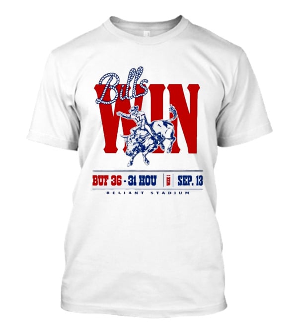 Bills Win Buffalo Vs Houston Cowboy Rodeo Reliant Stadium Sep 13 T-Shirt