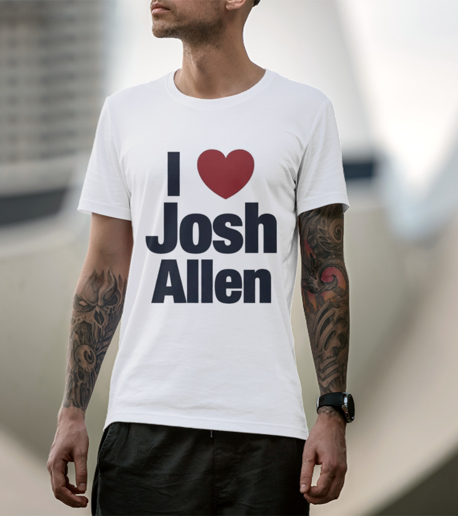 Buffalo Bills Fan I Heart Josh Allen T-Shirt