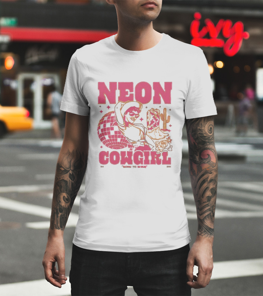 Dan + Shay Neon Cowgirl Born To Shine Western Themed Style Cactus And Rodeo T-Shirt