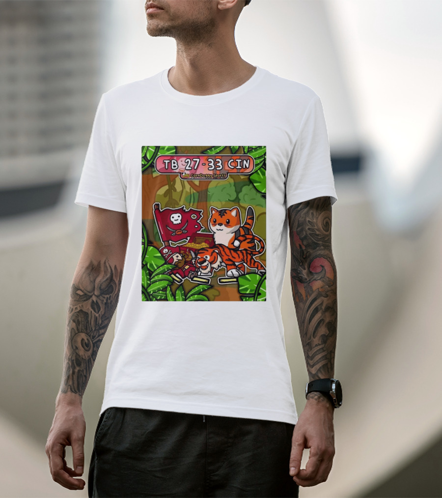 TB 27 33 CIN CornDoggy Sports Tampa Bay Buccaneers Vs Cincinnati Bengals T-Shirt