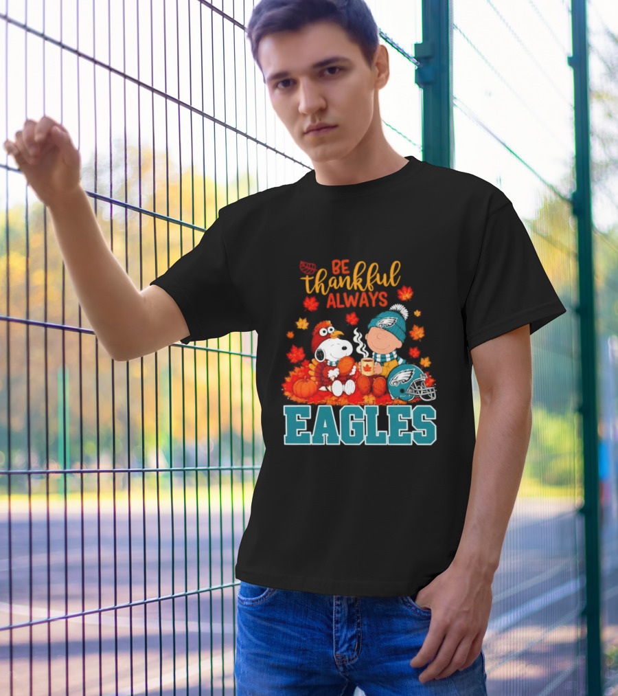 Be Thankful Always Snoopy And Charlie Brown With Eagles T-Shirt