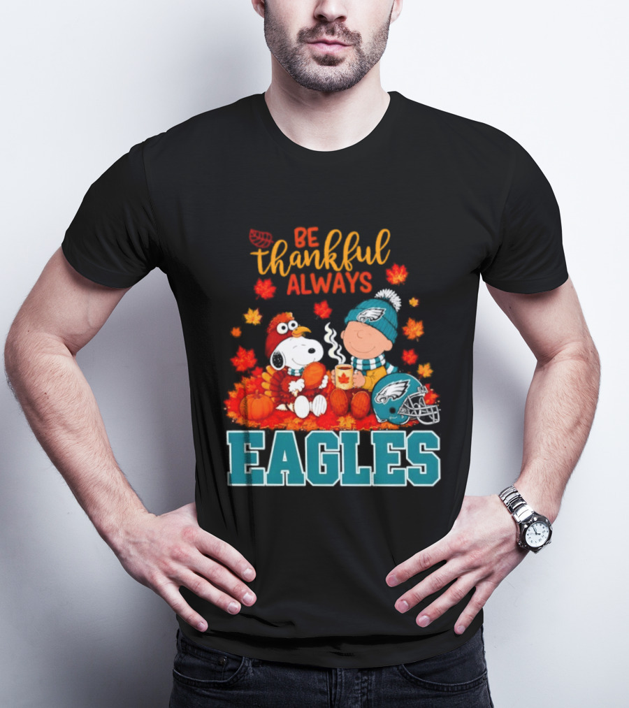 Be Thankful Always Snoopy And Charlie Brown With Eagles T-Shirt