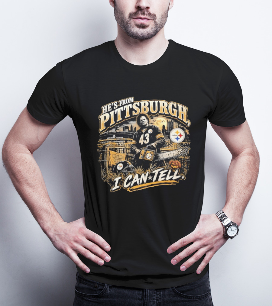 Pittsburgh Steelers X Leatherface Halloween He's From Pittsburgh I Can Tell T-Shirt