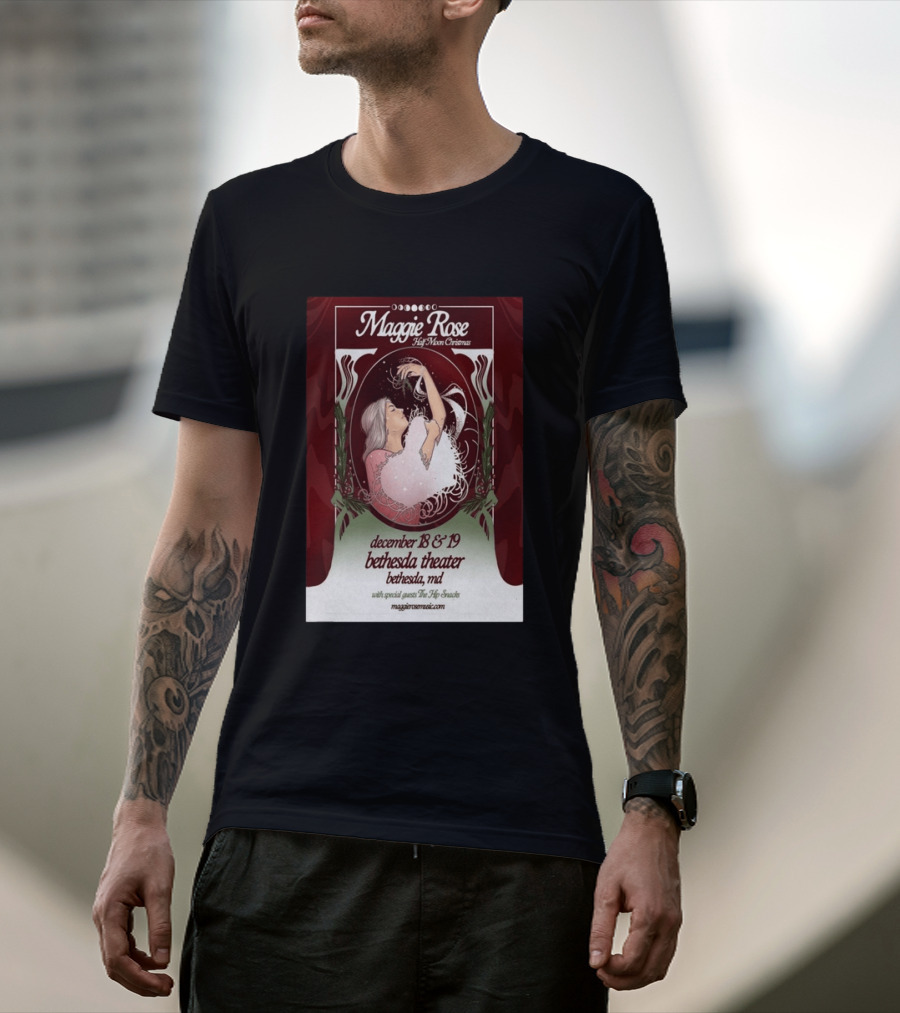 Maggie Rose Half Moon Christmas December 18 19 2026 Bethesda Theater MD With Special Guests The Hip Abcdef T-Shirt