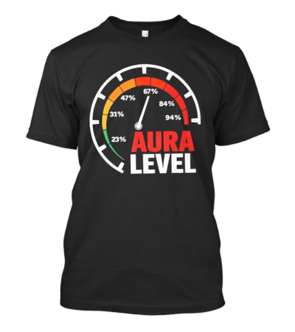 Aura Level Percentage Gauge 23% 31% 67% 84% 94% T-Shirt