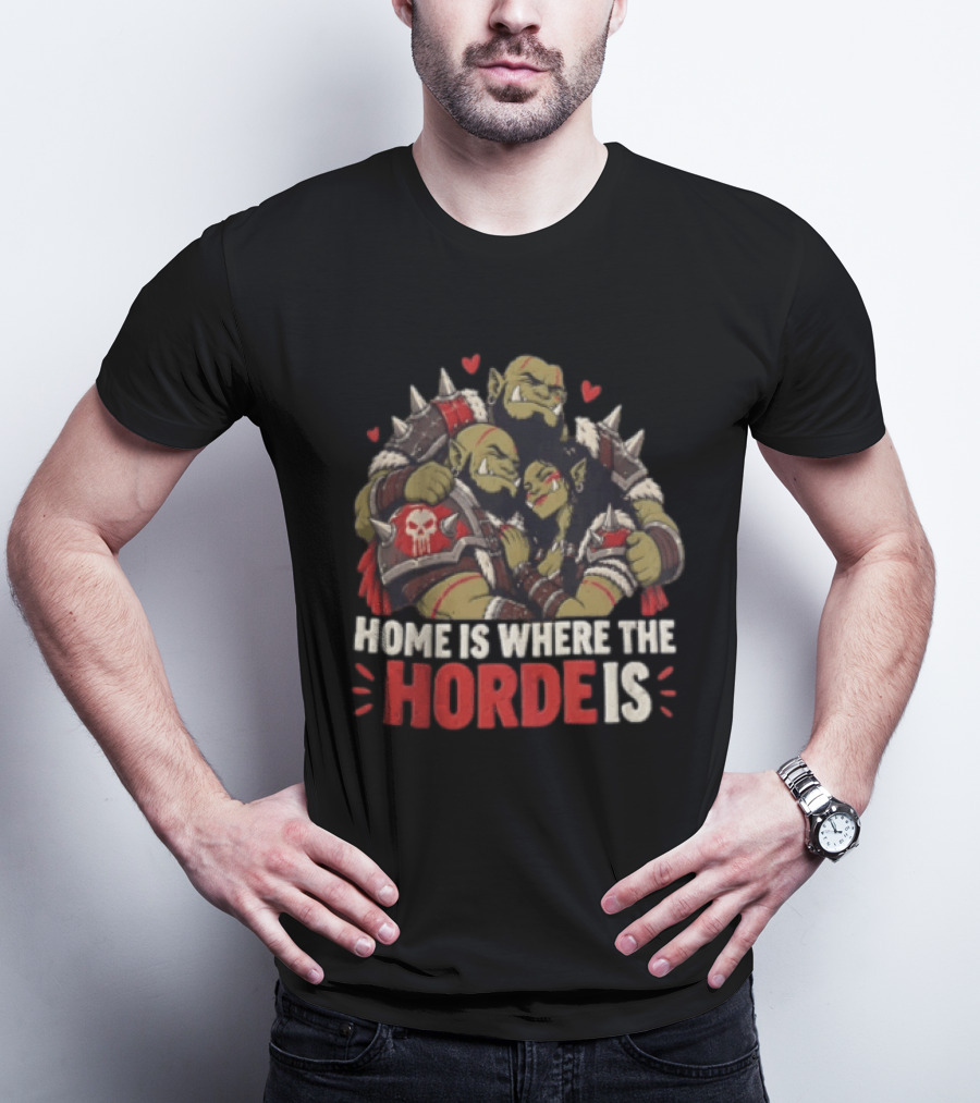 Home Is Where The Horde Is Warcraft Orc Family Embrace Hearts T-Shirt