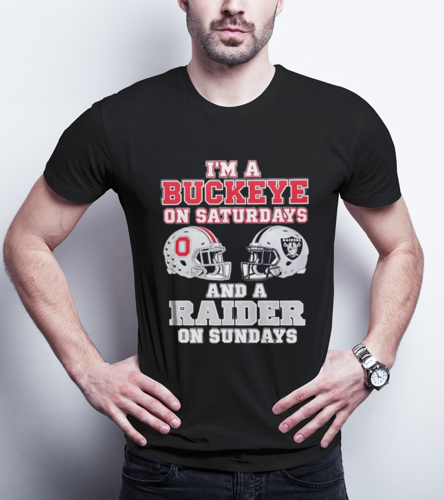 I'm A Buckeye On Saturdays And A Raider On Sundays Football Helmets T-Shirt