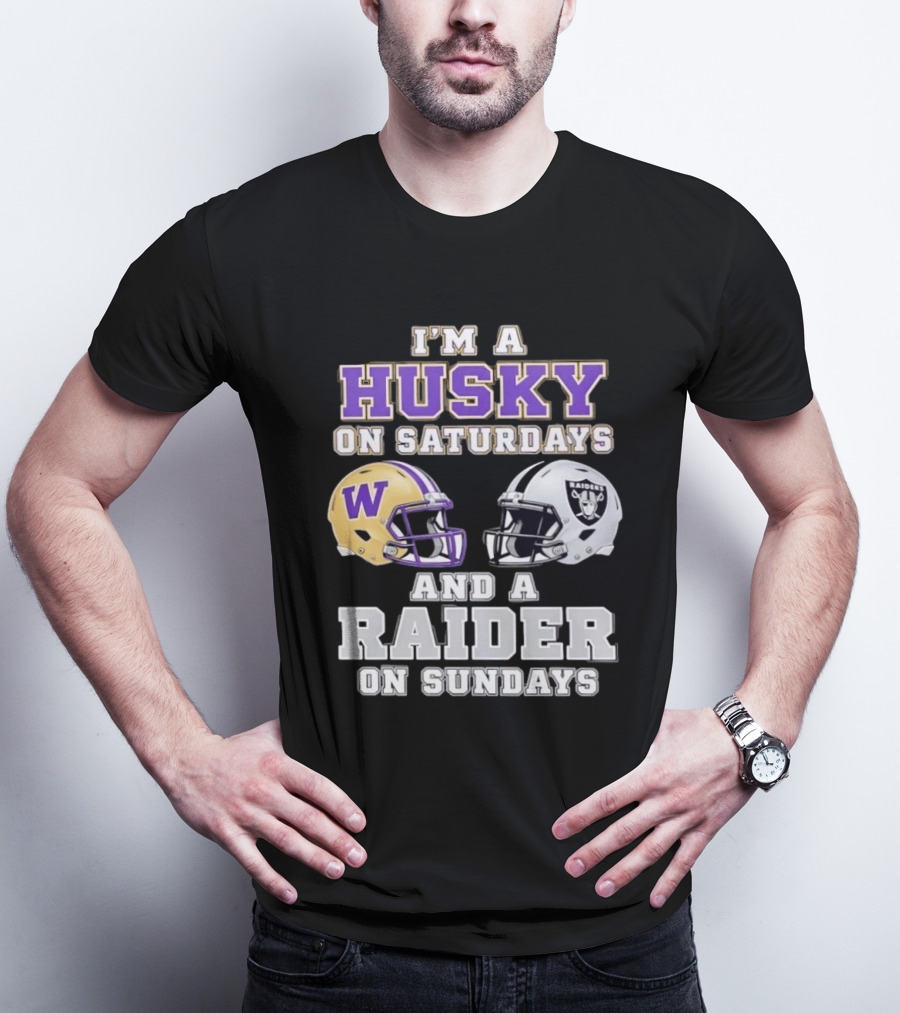 I'm A Husky On Saturdays Washington Purple Gold Helmet And A Raider On Sundays Silver Black Helmet T-Shirt