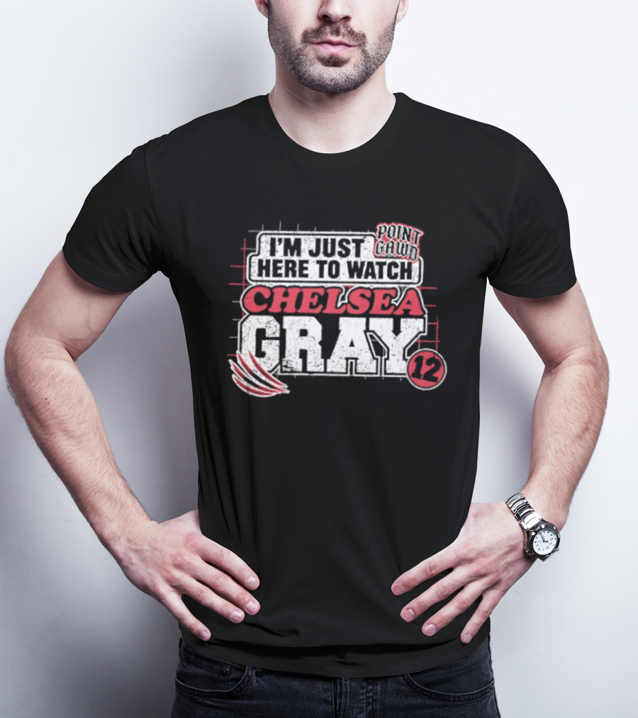I'm Just Here To Chelsea Gray 12 WNBA T-Shirt