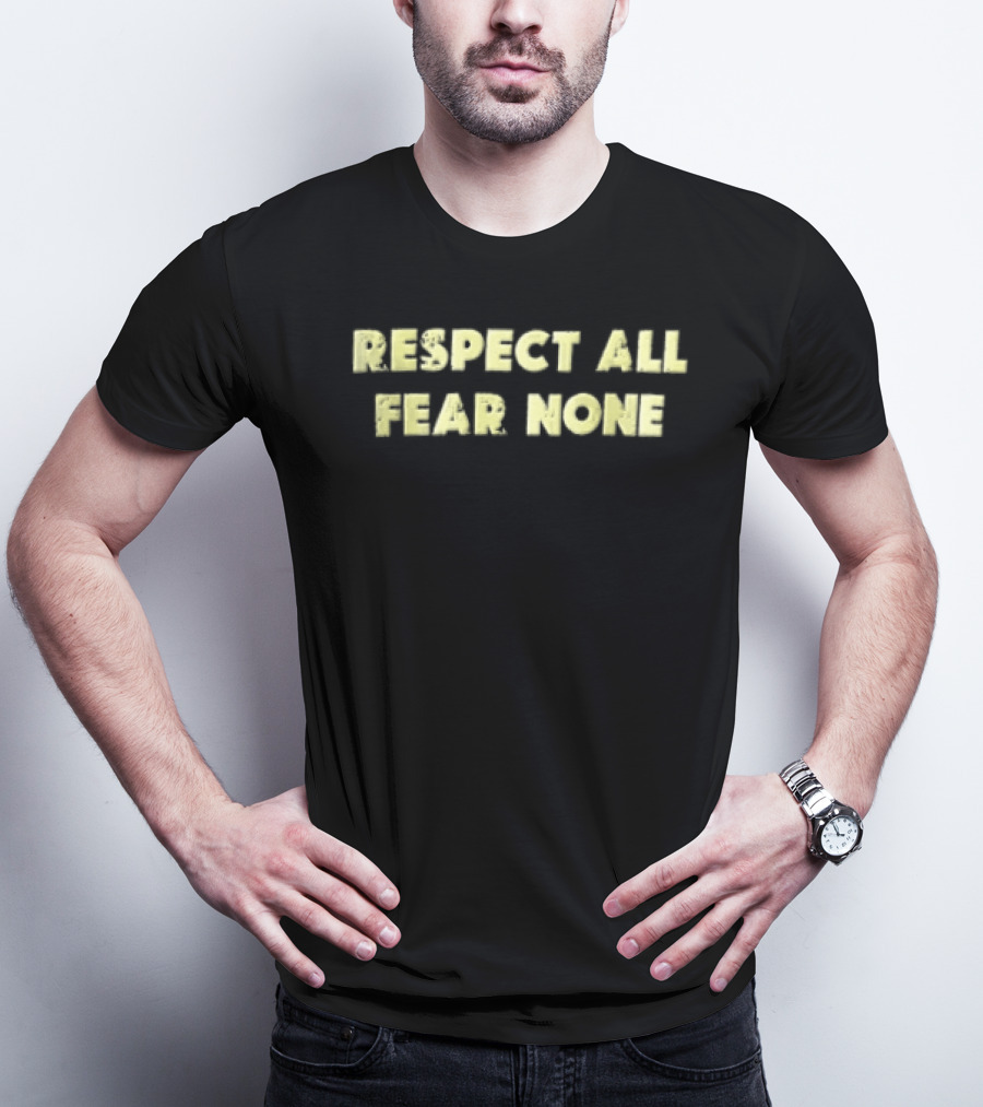 Respect All Fear None Yellow Distressed T-Shirt