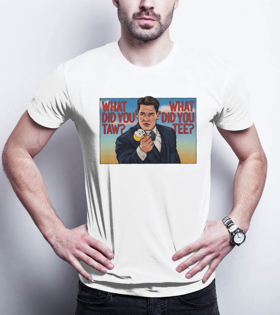 John Cena What Did You Taw What Did You Cartoon T-Shirt