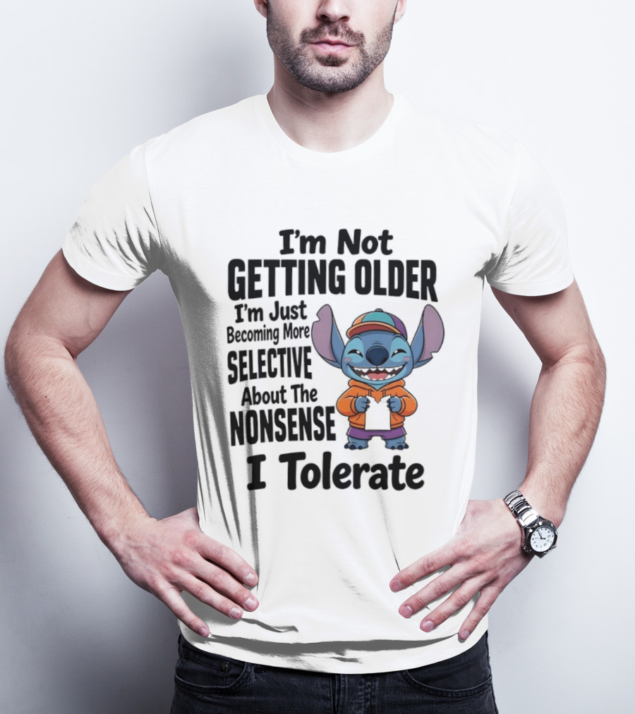 Stitch I'm Not Getting Older Becoming More Selective About The Nonsense I Tolerate T-Shirt