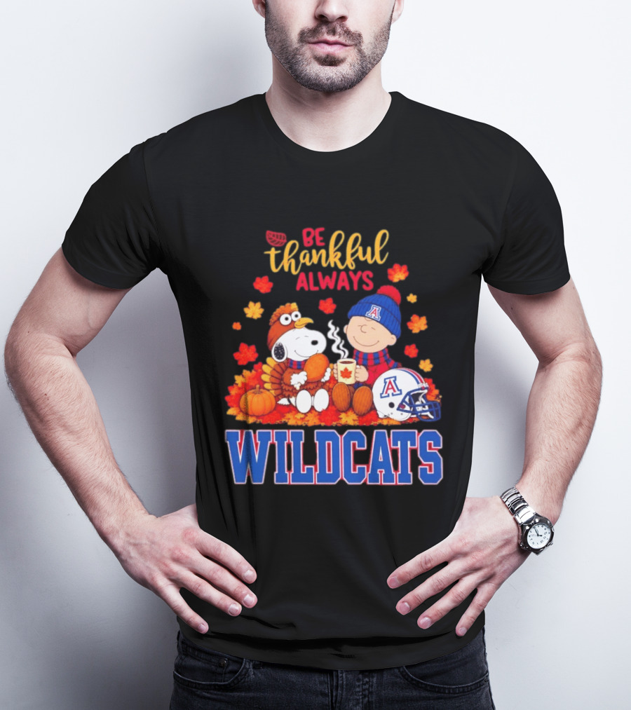 Be Thankful Always Snoopy And Charlie Brown With Wildcats Football Fan Gear T-Shirt