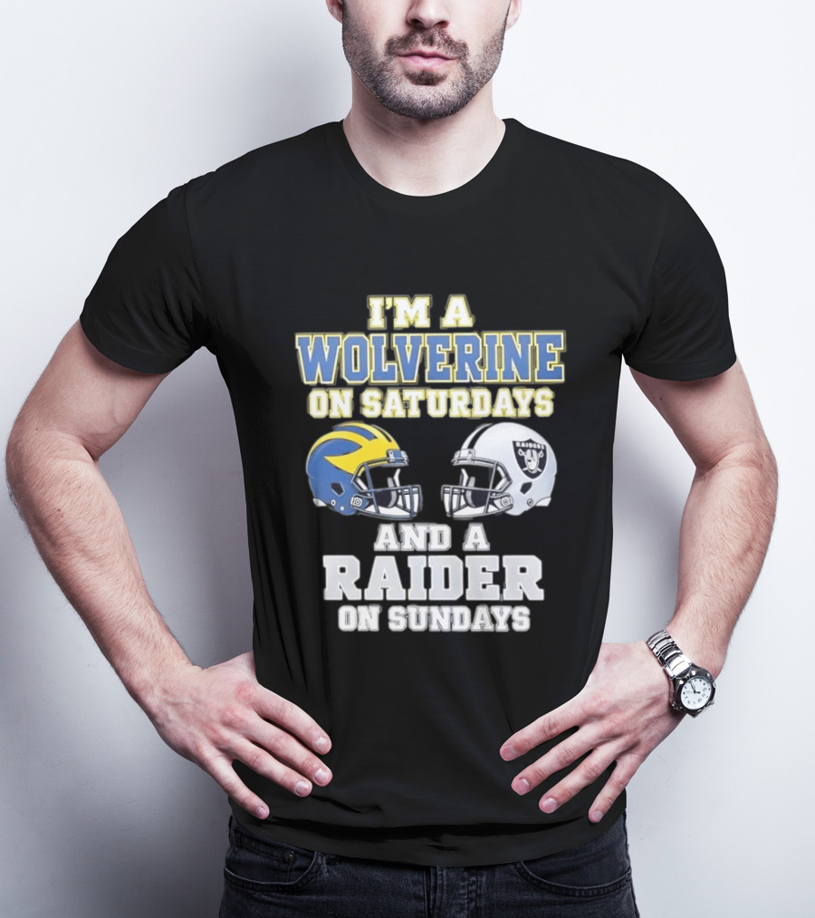 I'm A Wolverine On Saturdays And A Raider On Sundays Football Helmet Fan Gear T-Shirt
