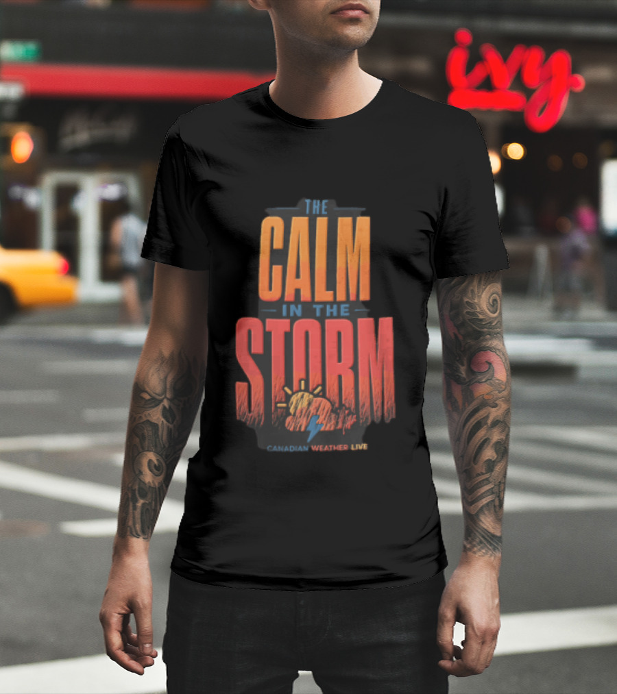 The Calm In The Storm Canadian Weather Live Sun Cloud Lightning Bolt Maple Leaf T-Shirt