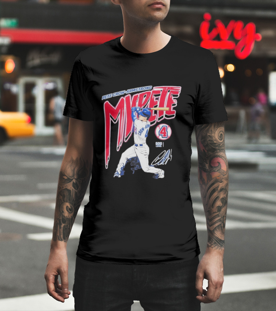 Pete Crow Armstrong My Pete 500 Level 4 Baseball T-Shirt
