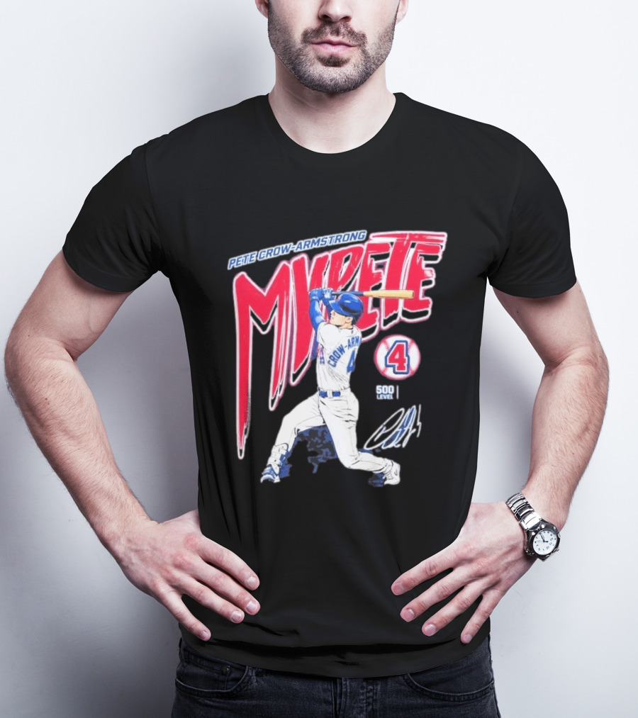 Pete Crow Armstrong My Pete 500 Level 4 Baseball T-Shirt