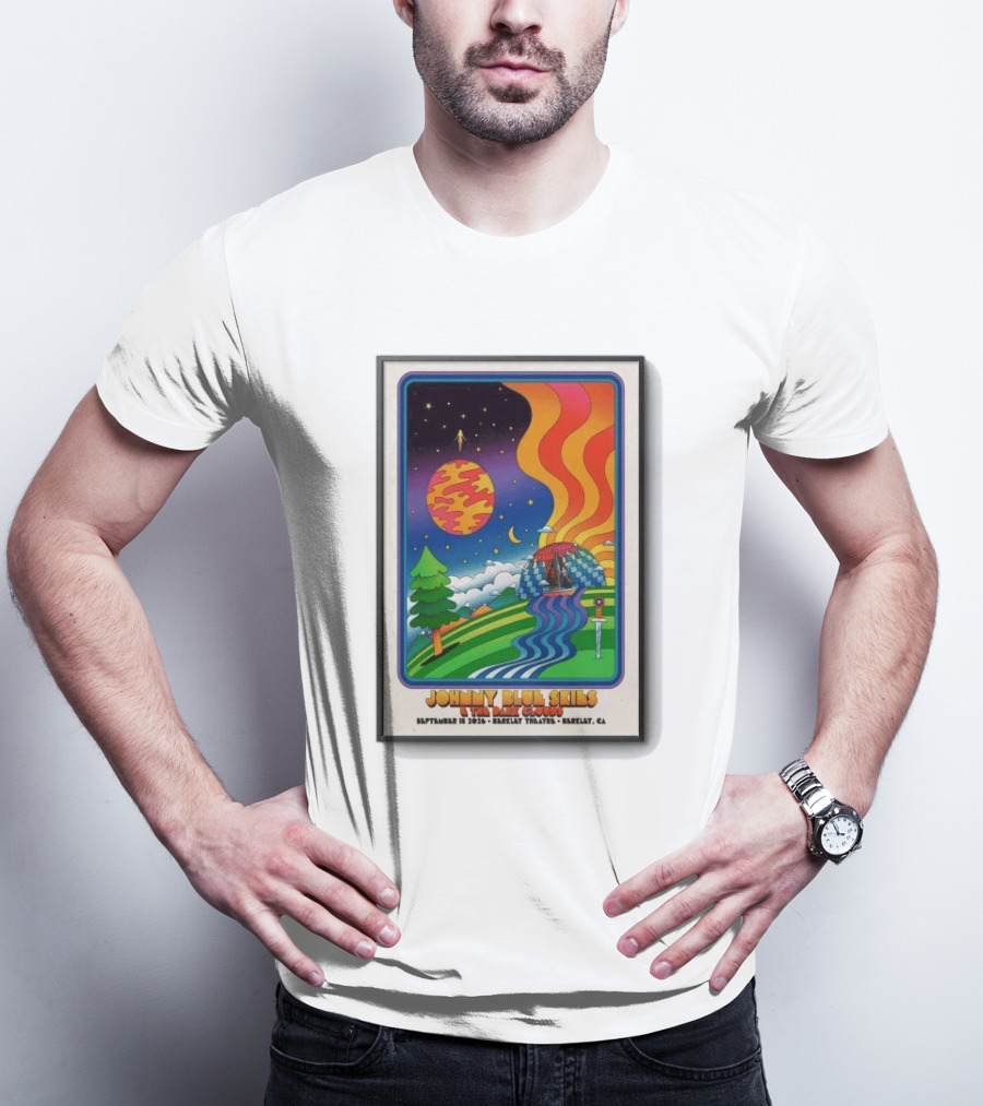 Johnny Blue Skies And The Dark Clouds Berkeley Theatre September 15 2026 Berkeley CA T-Shirt