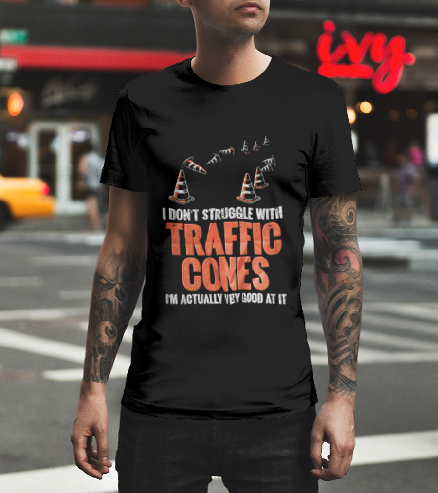 Flying Orange Pylons I Don't Struggle With Traffic Cones Distressed T-Shirt